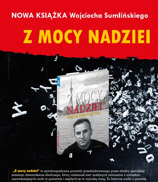 Z ”Mocy nadziei” Wojciecha Sumlińskiego czyli suma wszystkich strachów Bronisława Komorowskiego