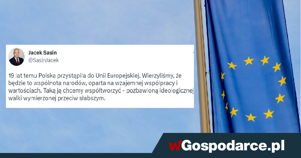 Rocznica akcesu Polski do UE. Sasin: Taką Unię chcemy - wGospodarce.pl